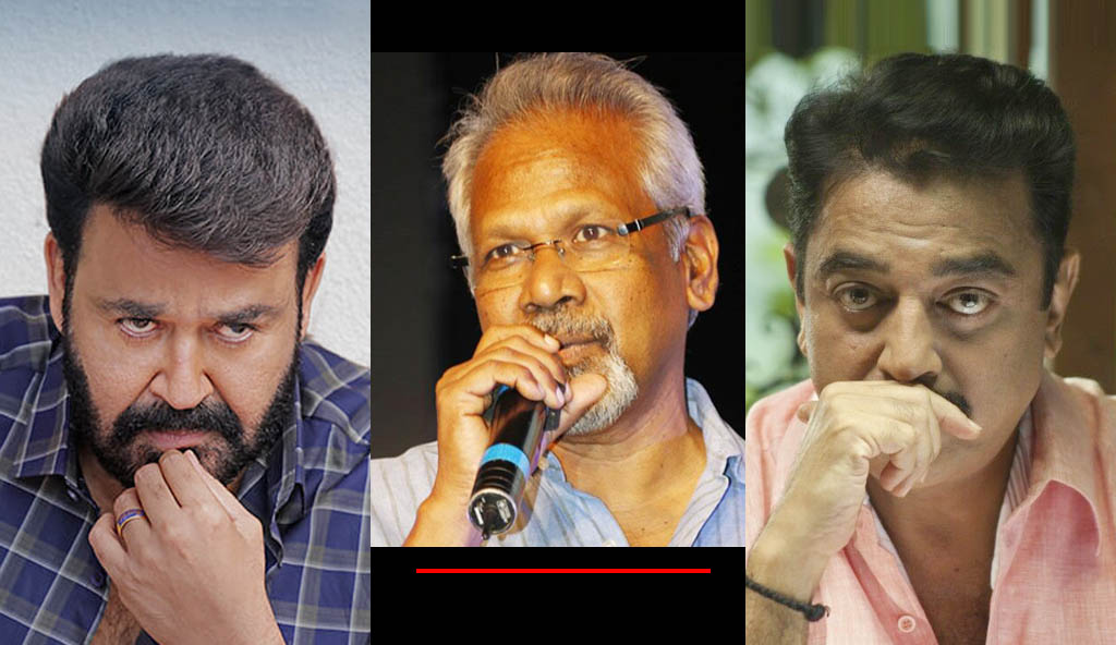 മോഹൻലാലോ കമൽഹാസനോ…? സംവിധായകൻ മണിരത്നം പറയുന്നു - Onlookersmedia